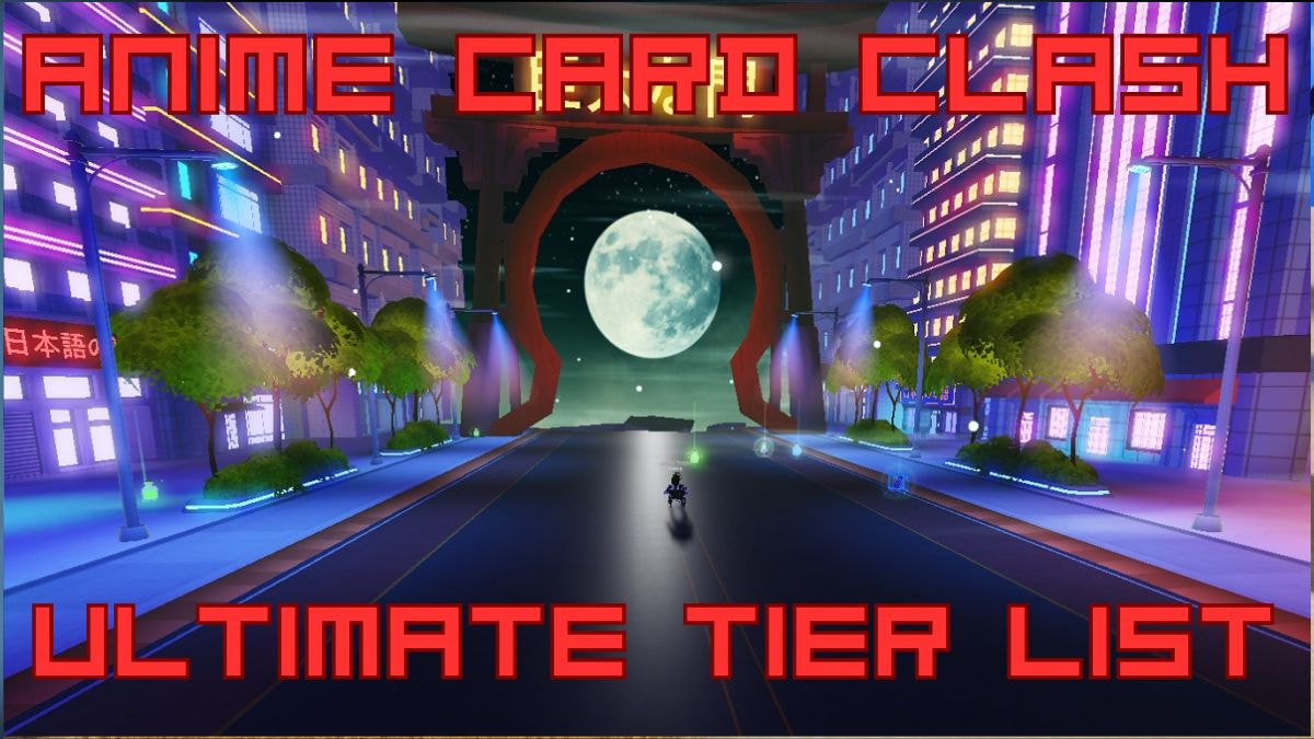 完全なアニメカードクラッシュティアリストガイド[UPD 1.5.1] - BUFF.PLUS