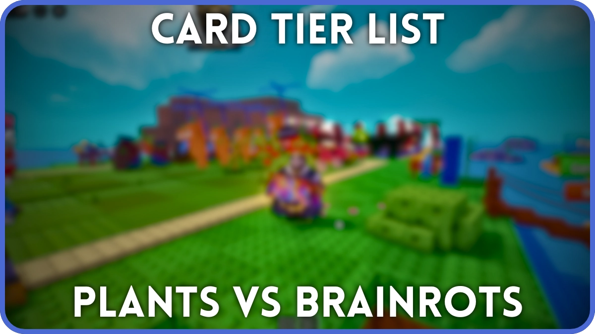 Plants vs Brainrots カード Tier リスト – ランク付けされたベストカード - BUFF.PLUS